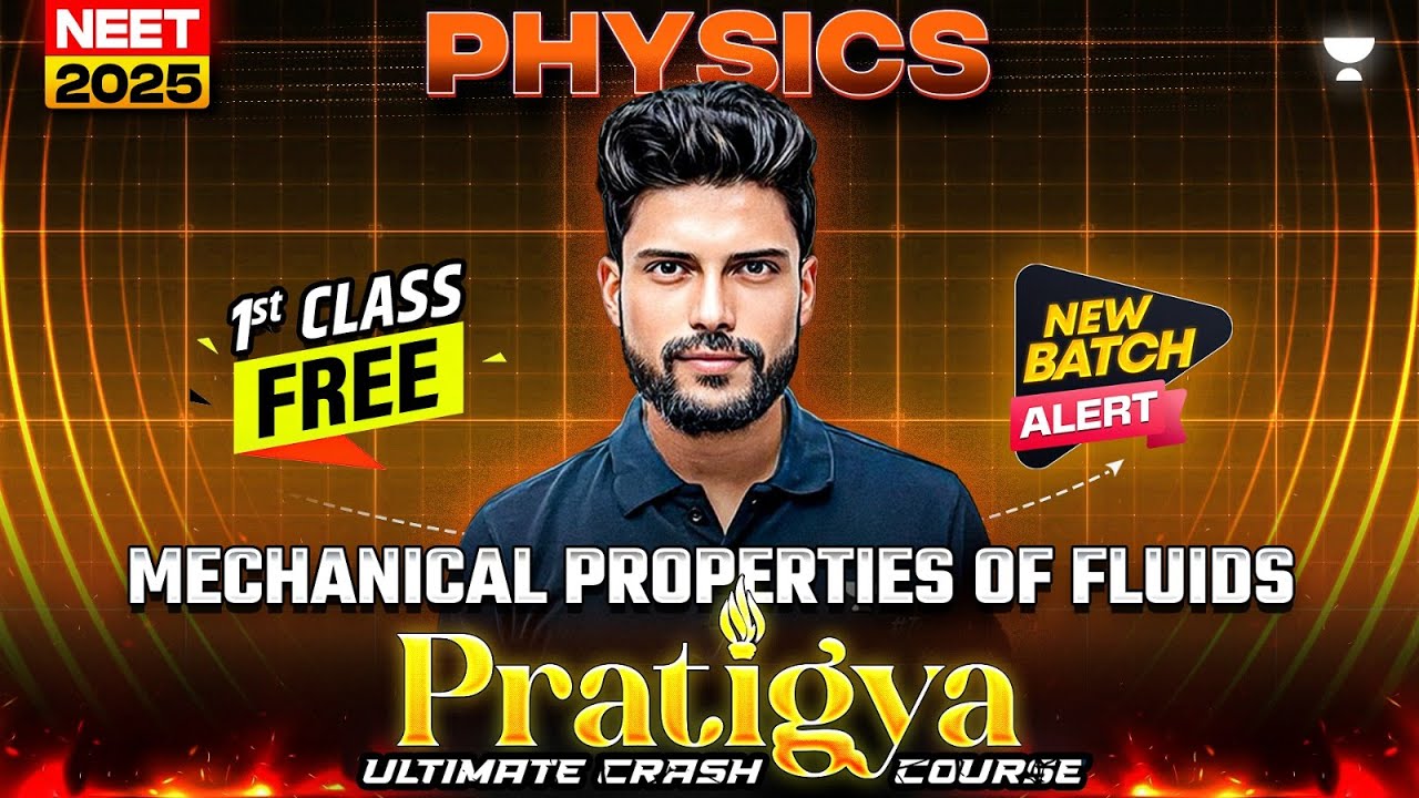 Pratigya Ultimate Crash Course: Mechanical Properties of Fluids | NEET 2025 Physics | Prateek ...