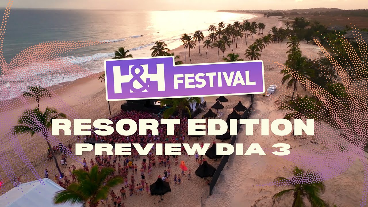 H&H FESTIVAL 2022 - RESORT EDITION (Preview Dia #3) - YouTube