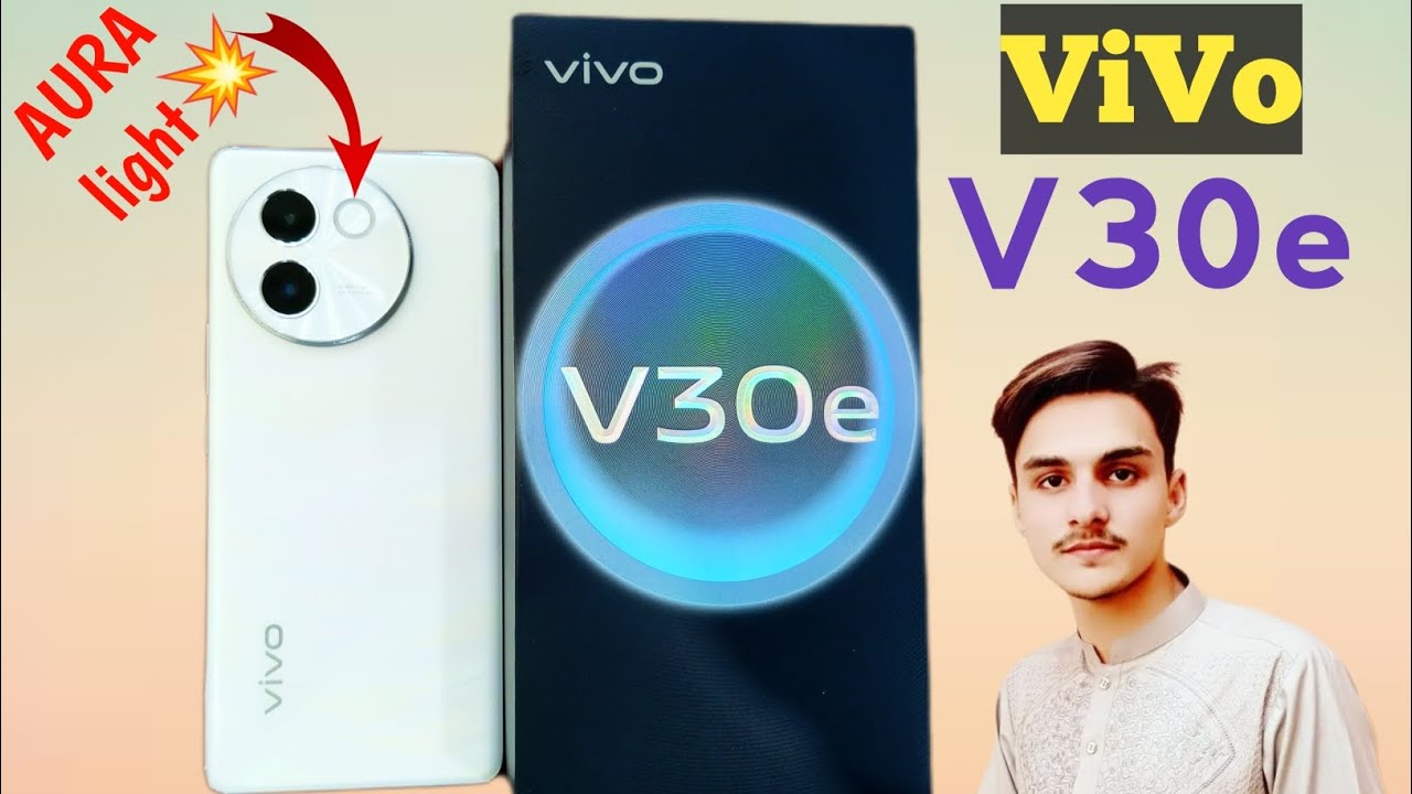 Vivo V30e Unboxing & review | price in Pakistan?? AURA light ...