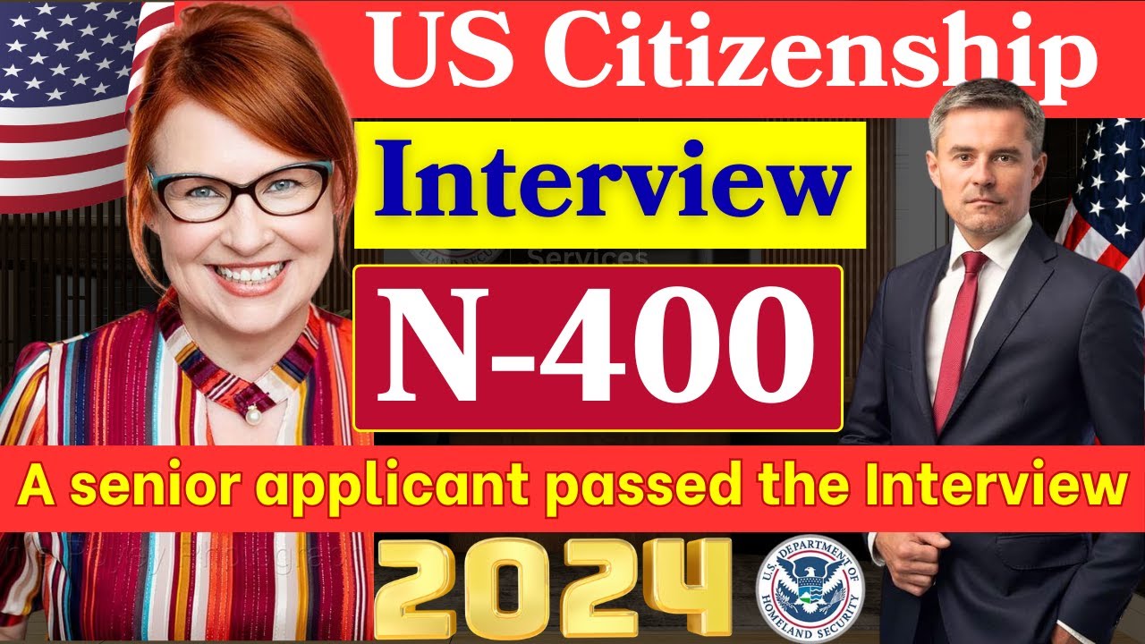 Practice N-400 US Citizenship Interview 2024 & Oath Ceremony -N400 ...