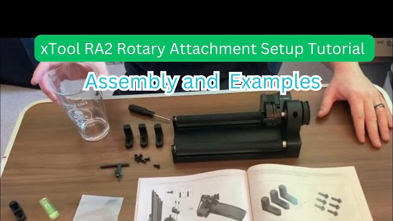 xTool RA2 Pro Rotary Detailed Assembly Setup Installation with S1 ...