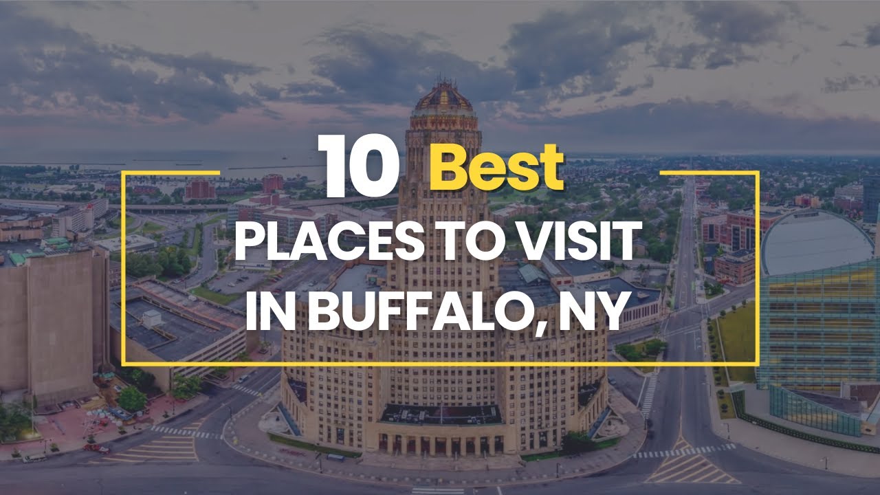 10 Best Places To Visit in Buffalo, New York - YouTube