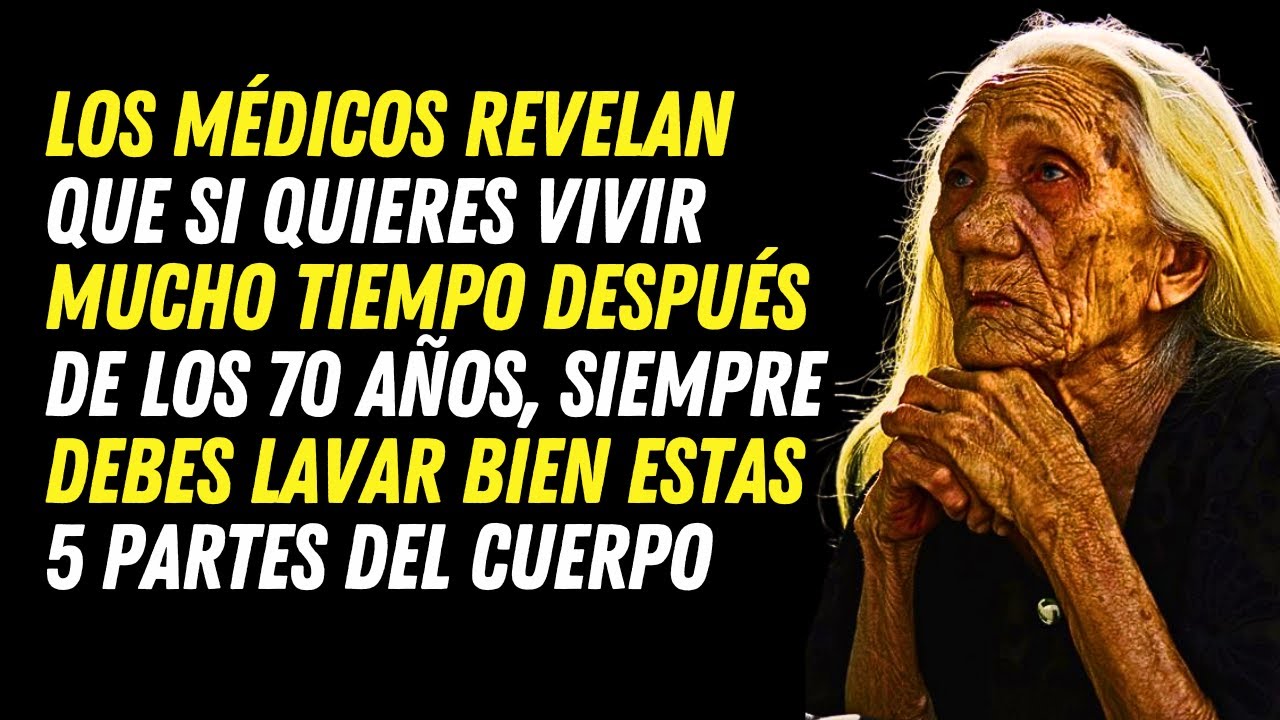 Si quieres vivir más tiempo, debes lavarte regularmente 5 partes del ...