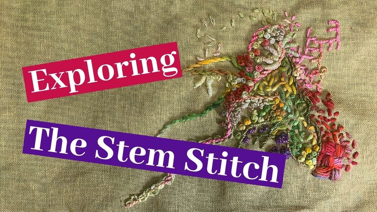 Exploring the Stem Stitch - YouTube