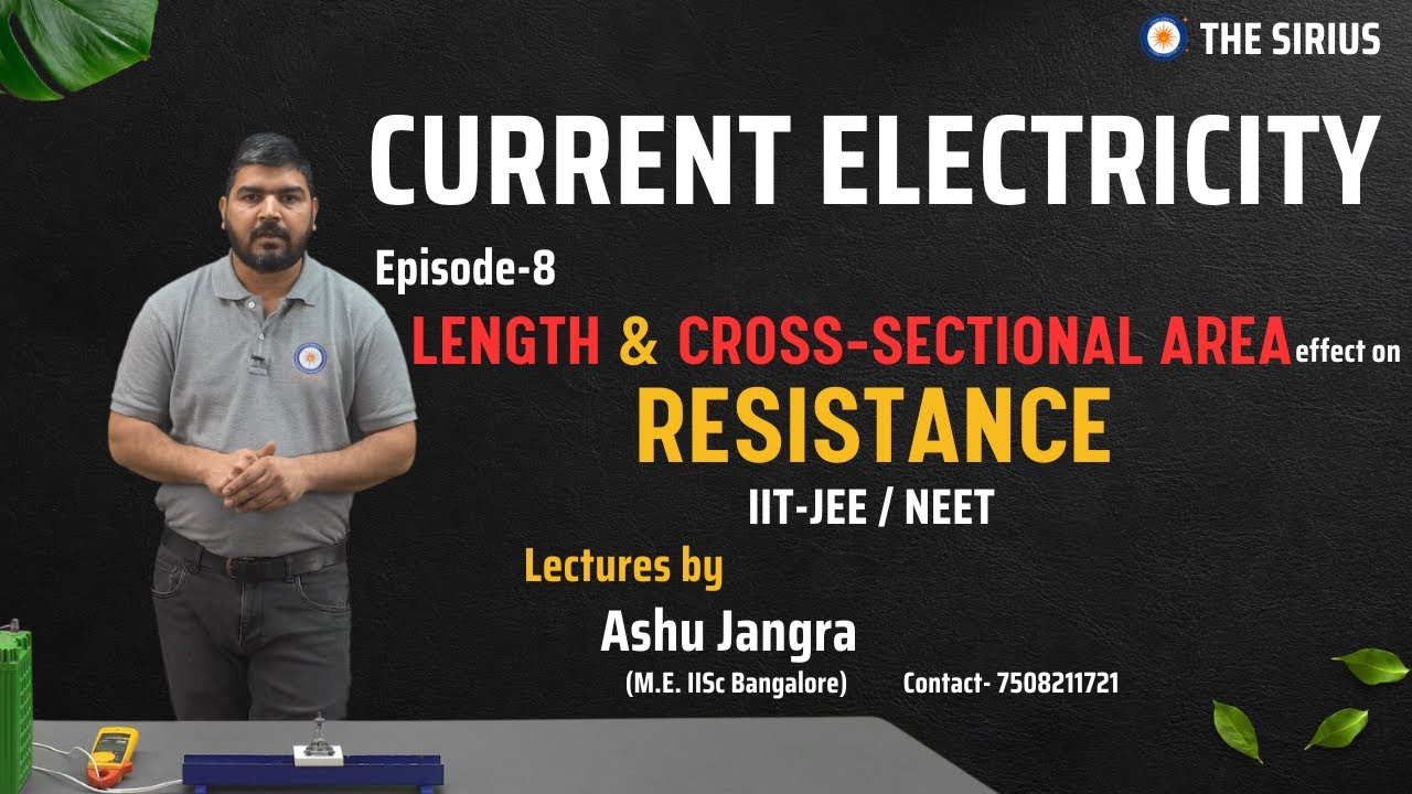 Episode-8 (Resistance Dependency on Length and Cross-section Area) # ...