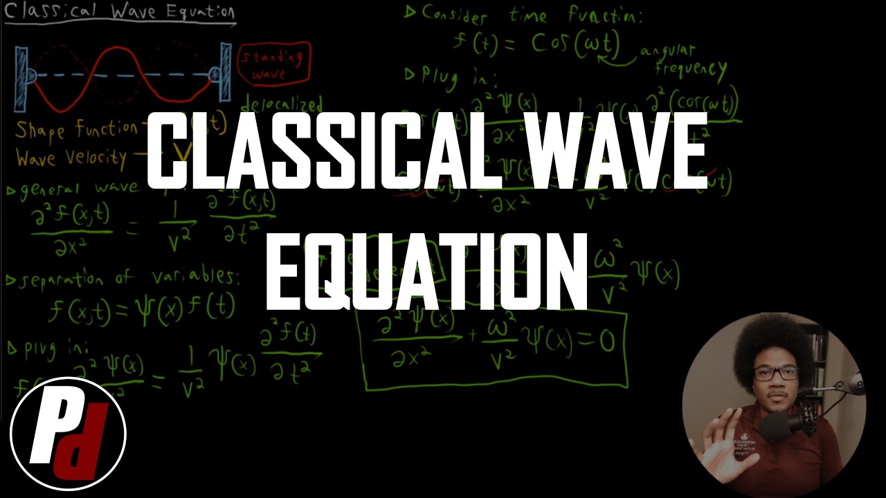 Classical Wave Equation | Physical Chemistry II | 2.1 - YouTube