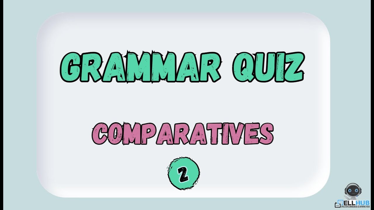 Put your knowledge to the test: Comparative adjectives quiz 2 - YouTube