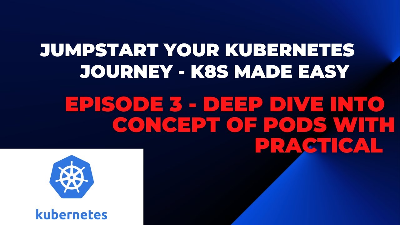 Day 3 Kubernetes Made Easy Deep Dive Into Kubernetes Pods K8s