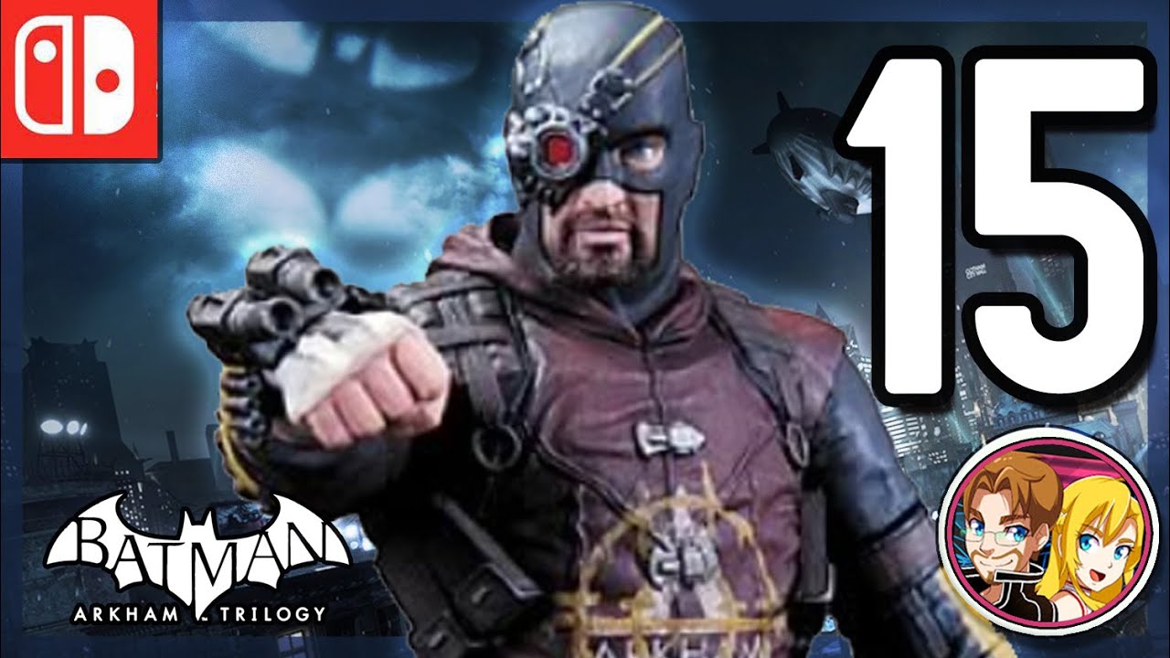 Batman Arkham City Full Walkthrough Part 15 Deadshot! (Nintendo Switch ...