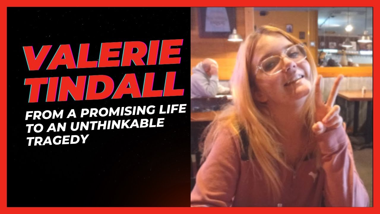 The Heartbreaking Story of Valerie Tindall: From a Promising Life to an ...