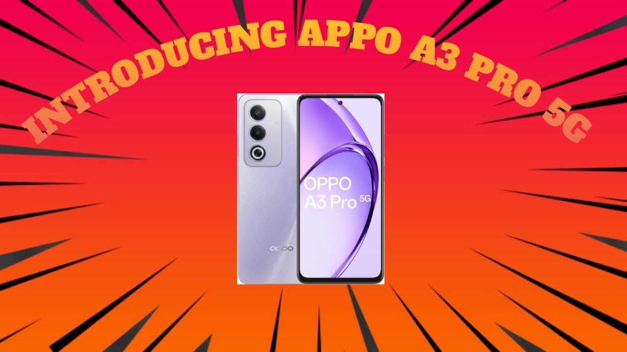 DIVE INTO APPO A3 PRO 5G.. - YouTube