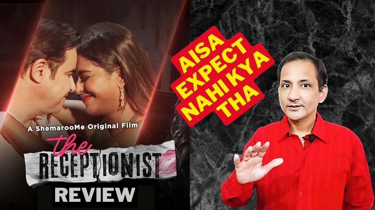 The Receptionist Movie Review 2023 | Akshay Anand | Shemaroome | In ...