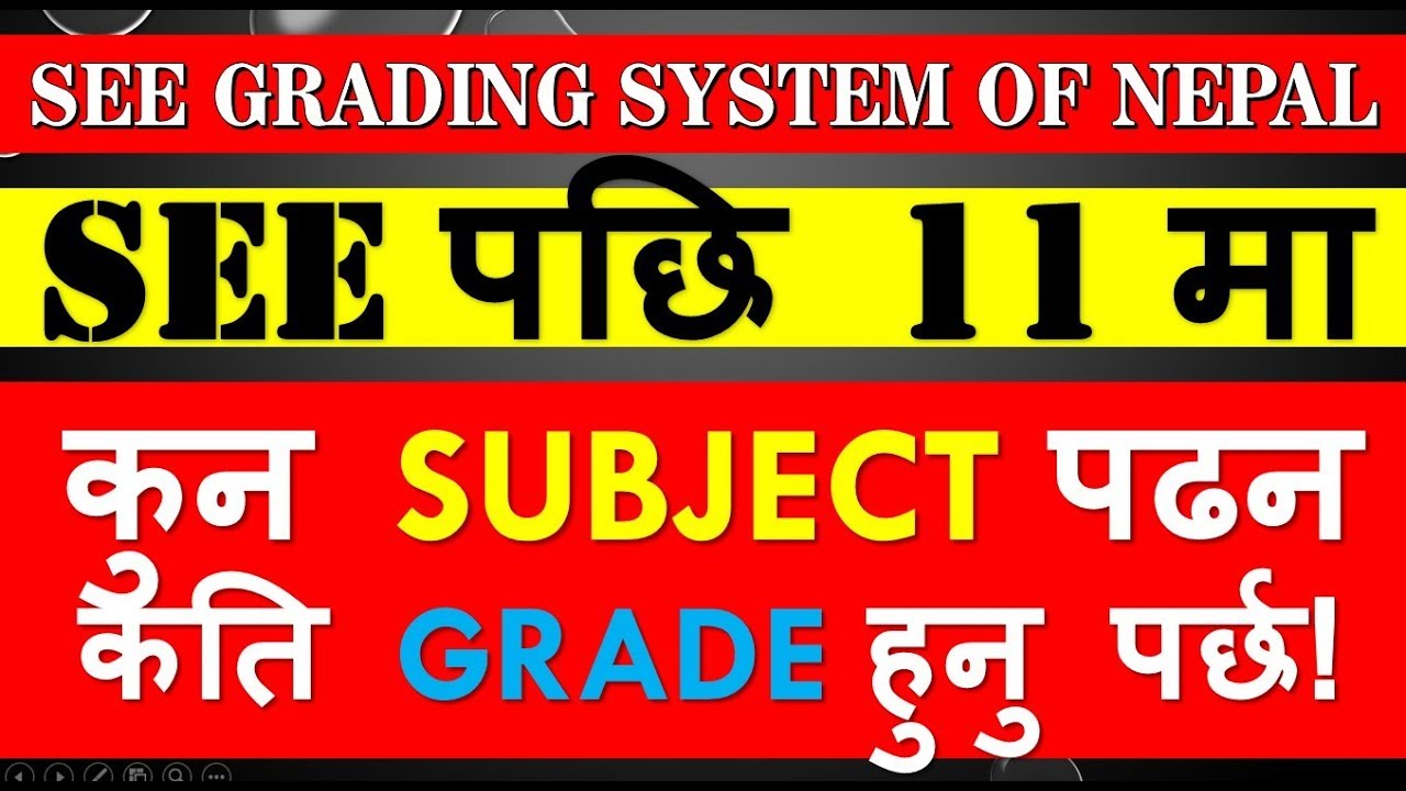 SEE grading system of Nepal for plus two admission | कति Grade भएकाले ...