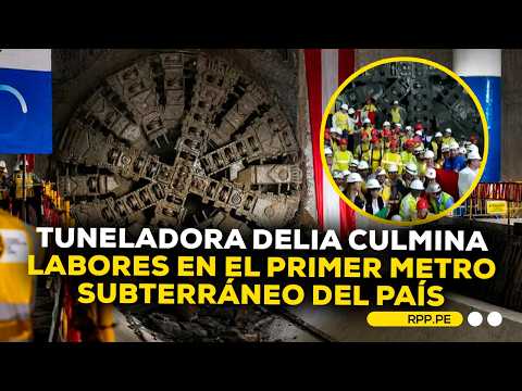 Tuneladora Delia culmina la excavación del túnel de la Línea 2 del Metro de Lima y Callao