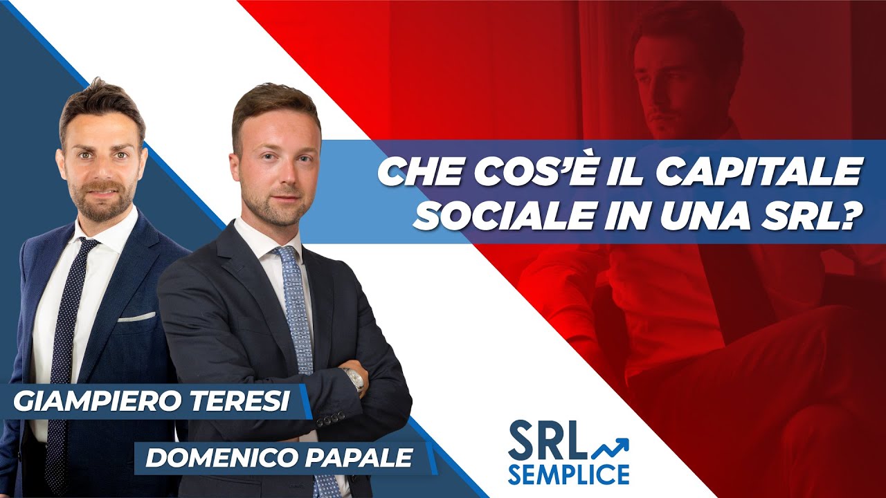 Capitale Sociale SRL: cosa è, come funziona e come si versa? - YouTube