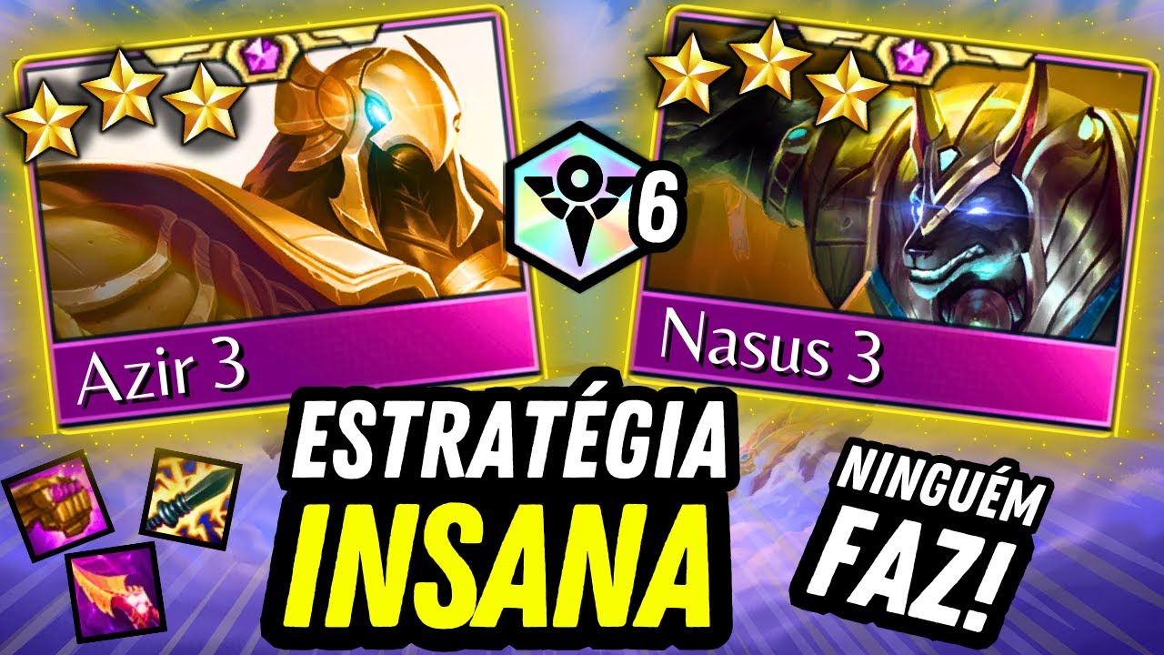 Azir E Nasus 3 ⭐⭐⭐de GrÁtis Usando EstratÉgia Insana De Shurima Tft