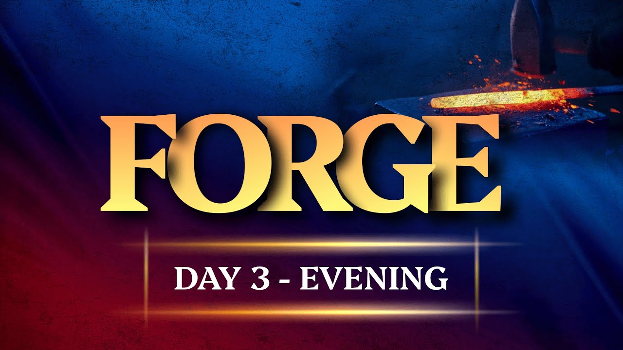 Forge 2025 | Day 3 | Evening Session - YouTube