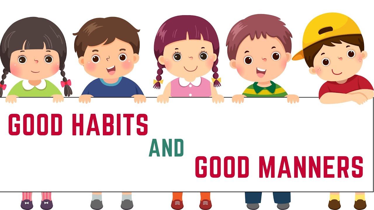Good Habits For Kids Good Manners Essential Good Habits Every Kid good-habits-for-kids-good-manners-essential-good-habits-every-kid