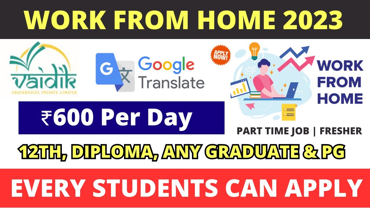 Translator WORK from HOME Jobs 2023 | 12th, Diploma, Any Graduate & PG ...
