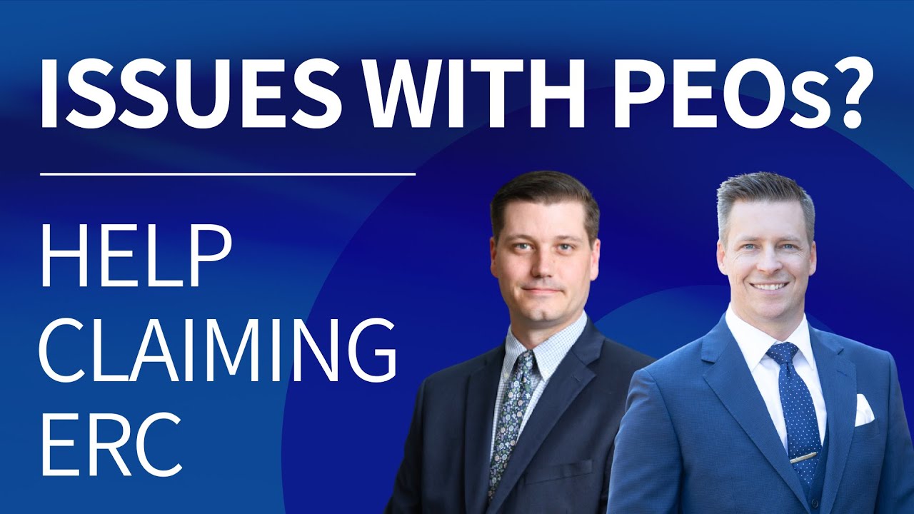 Issues with PEO? Litigation & Claiming ERC with Professional Employer ...