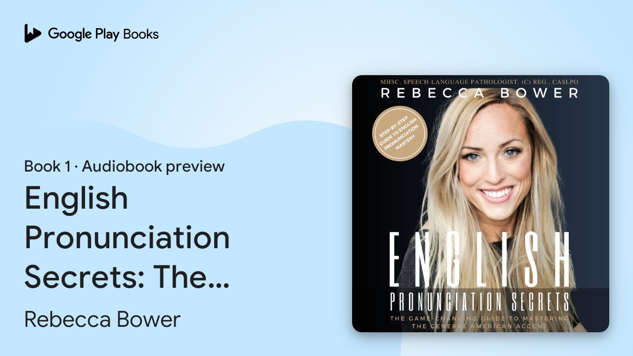 English Pronunciation Secrets: The… Book 1 by Rebecca Bower · Audiobook ...