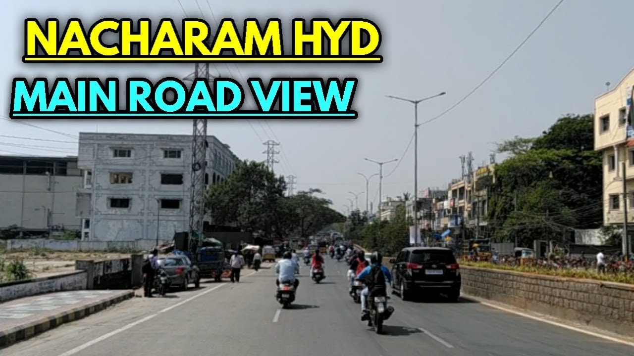Nacharam street view Hyderabad || Nacharam Street view HD 2020 ...