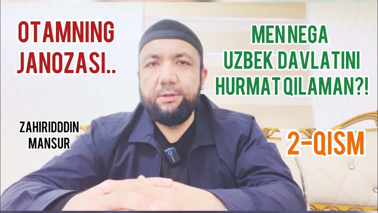 MEN NEGA UZBEK DAVLATINI HURMAT QILAMAN?! OTAMNING JANOZASI.. 2-QISM ...