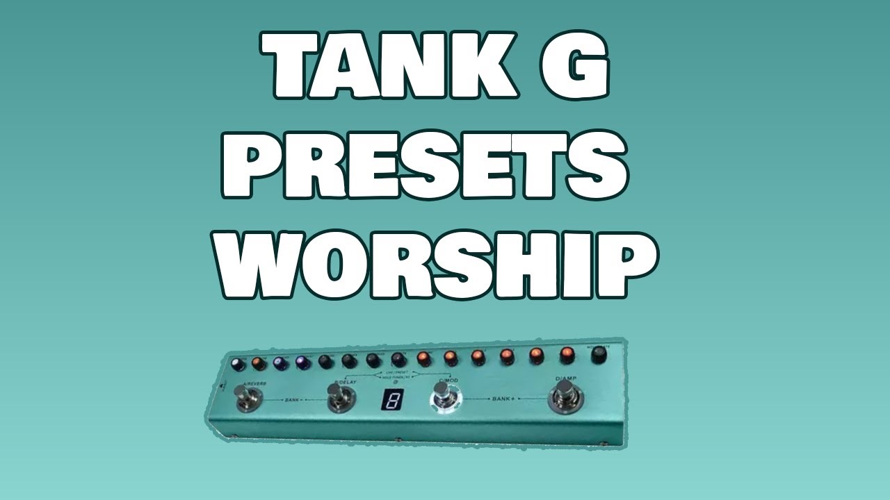 Tank G - Presets Worship - YouTube