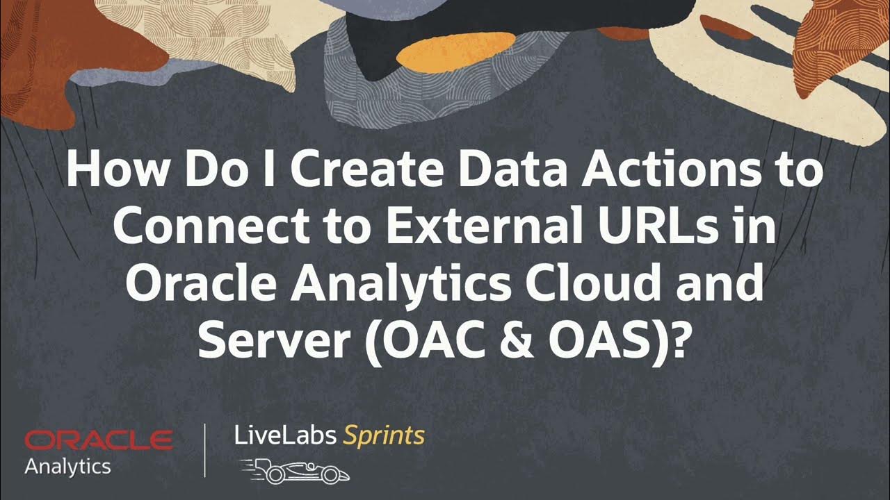 Create Data Actions to Connect to External URLs in Oracle Analytics ...