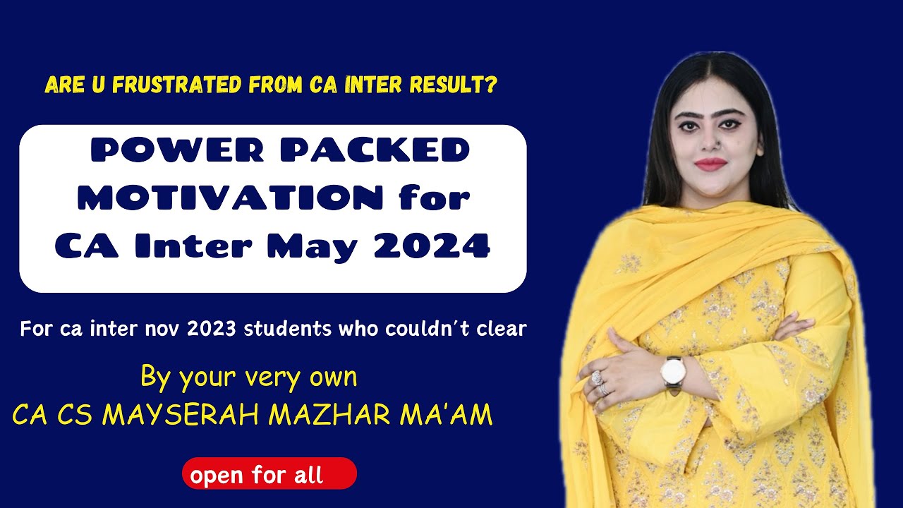 Motivation for CA INTER May 2024 students | by CA CS MAYSERAH MAZHAR MA ...