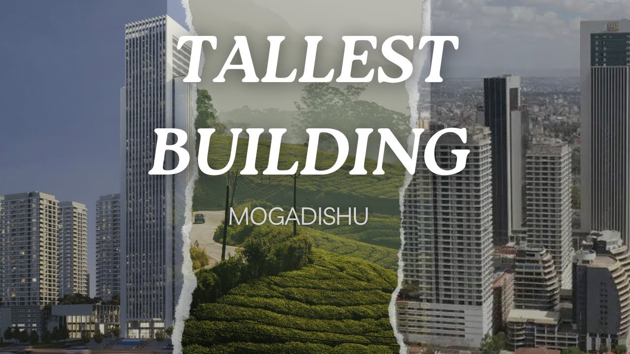 Waa kuwee labada dabaq ee ugu dheer Muqdisho? - YouTube