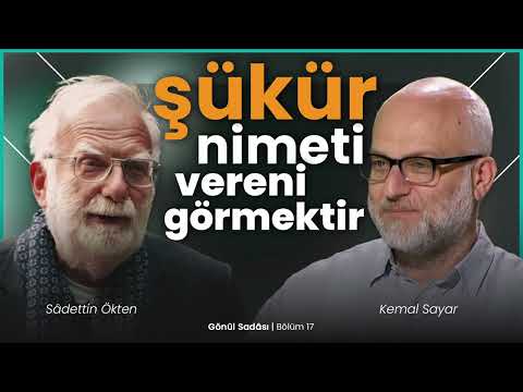 Şükür Nimeti Değil Nimeti Vereni Görmektir | B17