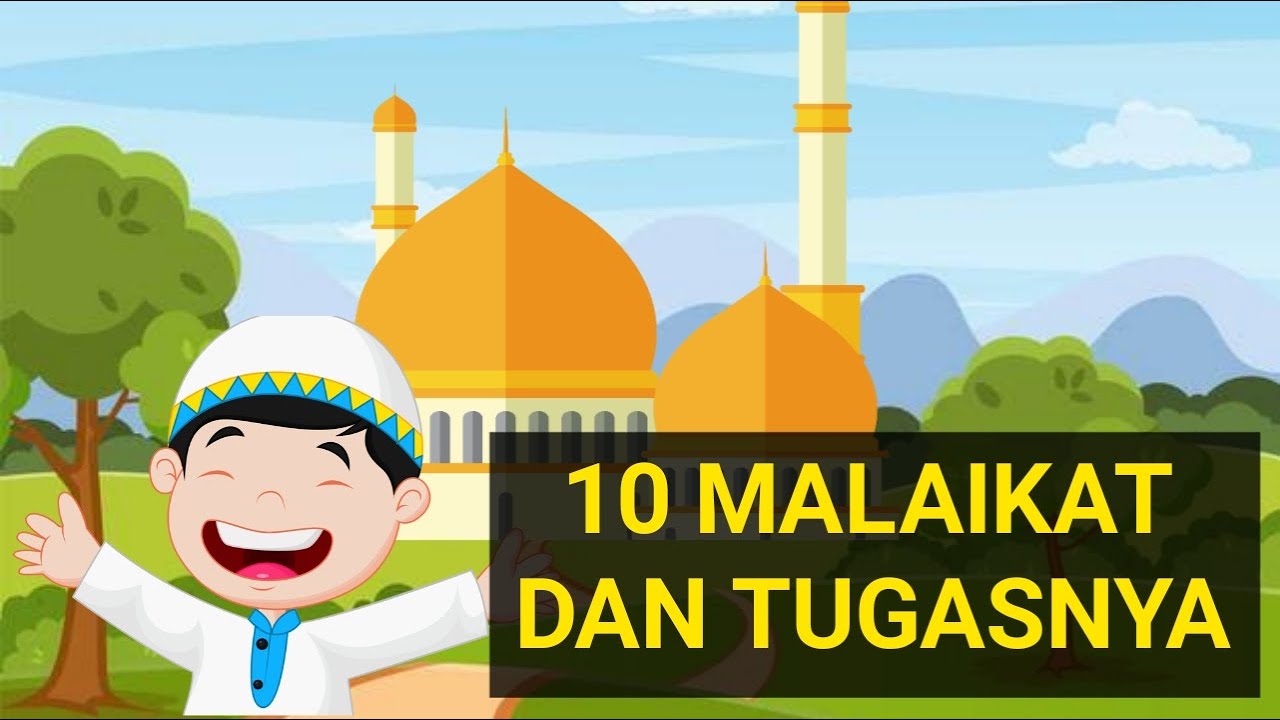 Mengenal 10 Malaikat Beserta Tugasnya | Malaikat-Malaikat Allah ...