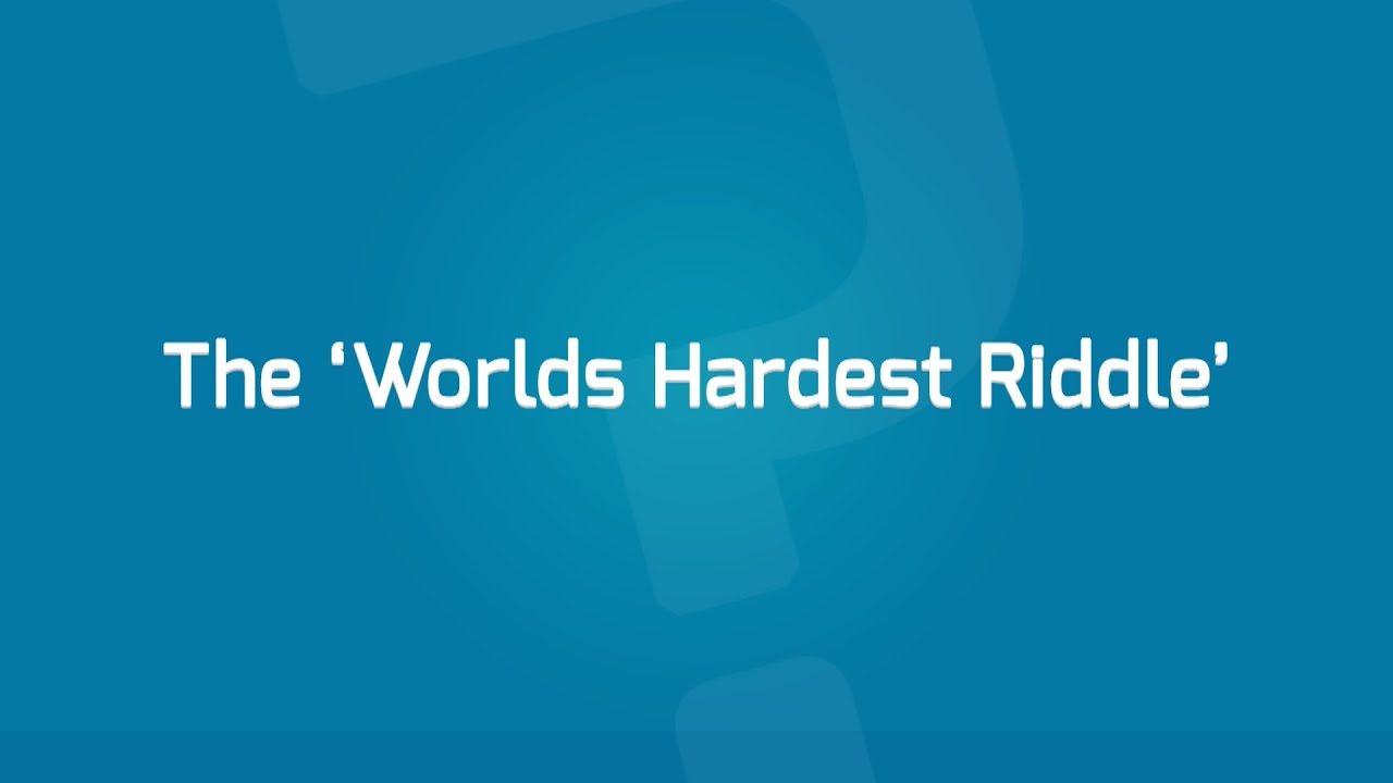 The World's Hardest Riddle - YouTube