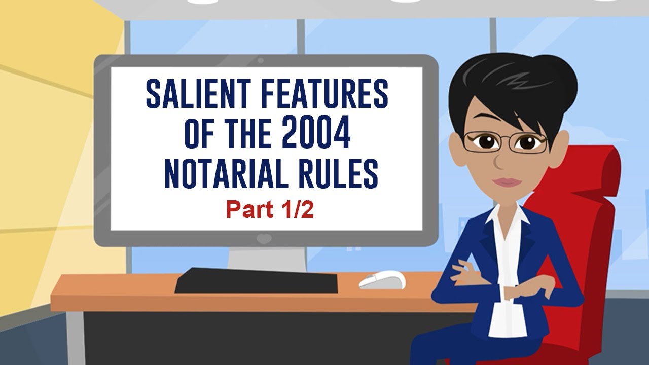 Salient Features of the 2004 Notarial Rules, Part 1/2 - YouTube