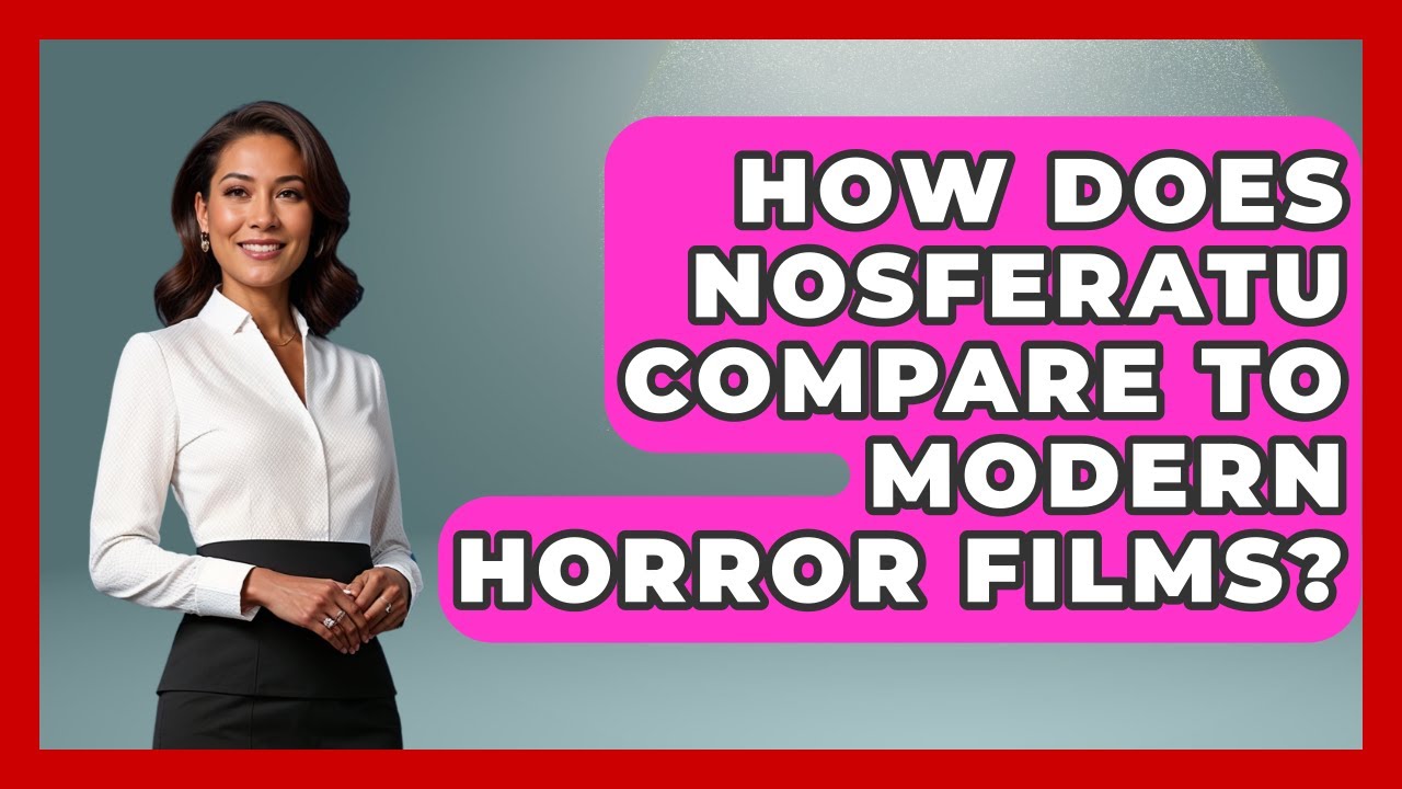 How Does Nosferatu Compare To Modern Horror Films? - Famous Movies Club ...