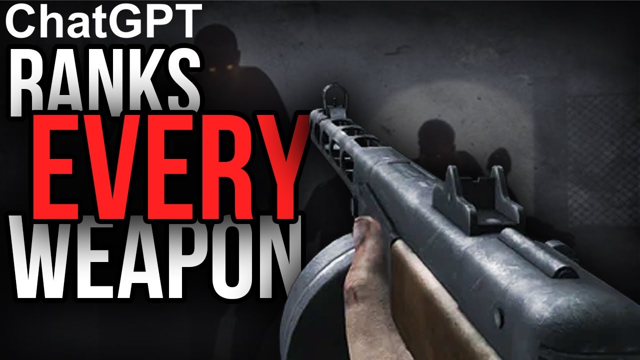 ChatGPT ranks EVERY World at War Weapon! - YouTube