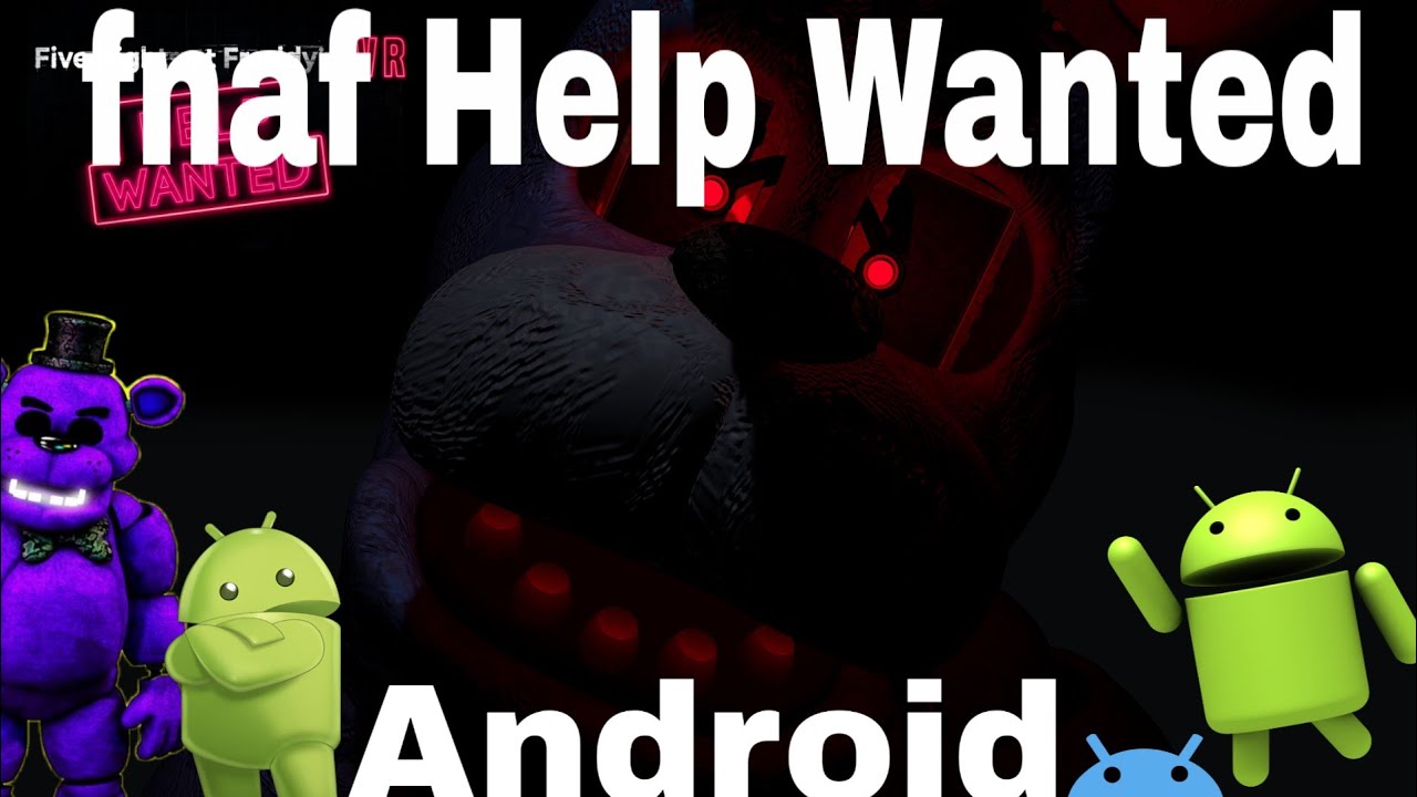 Fnaf Help Wanted на андроид