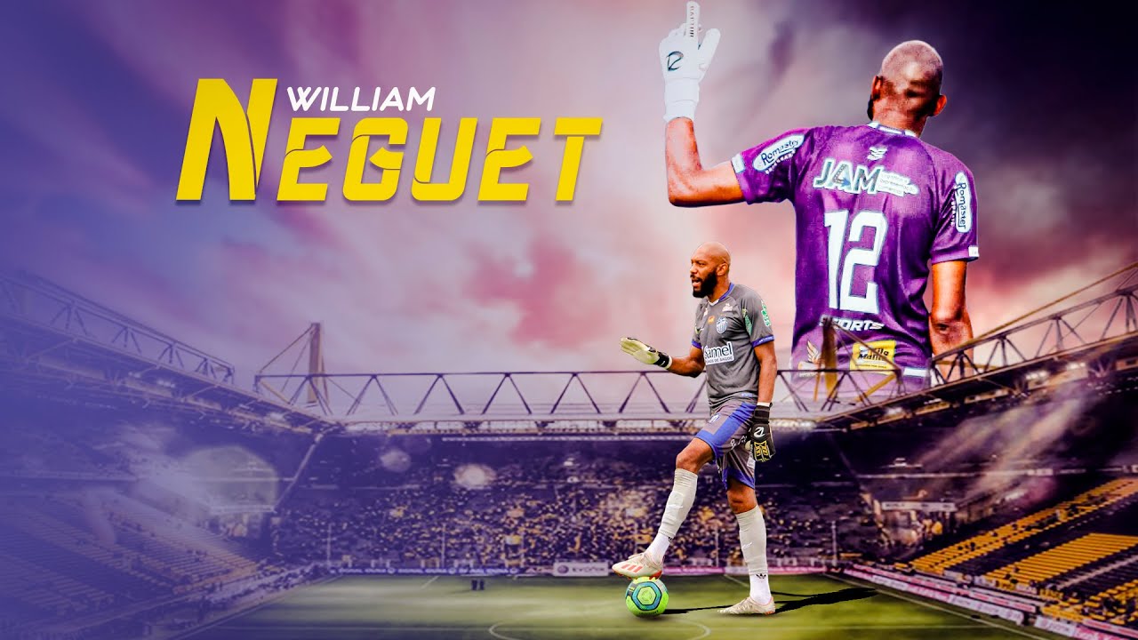 William Neguet - Goleiro - Goalkeeper 2022 - YouTube