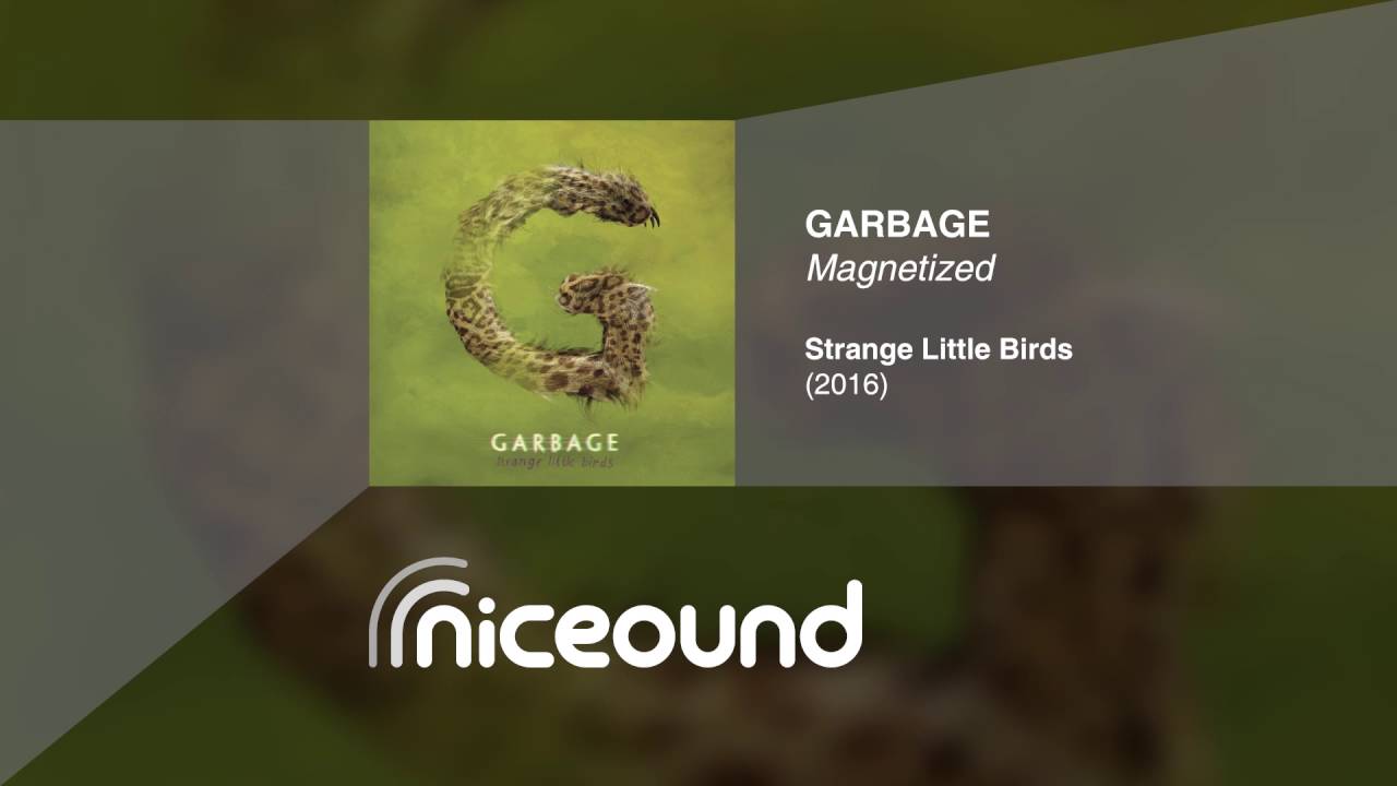 Garbage - Magnetized [HQ audio + lyrics] - YouTube