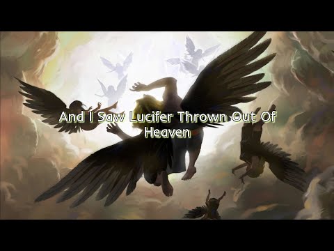 And I Saw Lucifer Thrown Out Of Heaven - YouTube