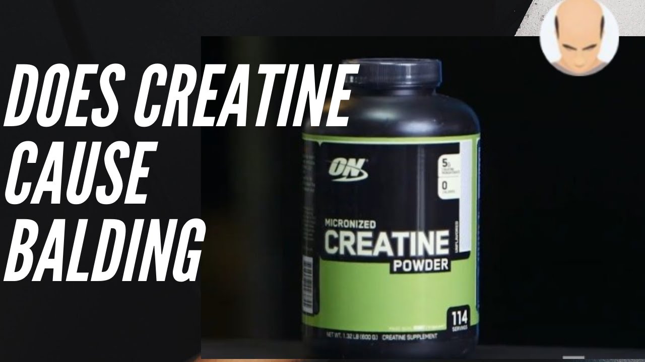 Does creatine cause balding - YouTube