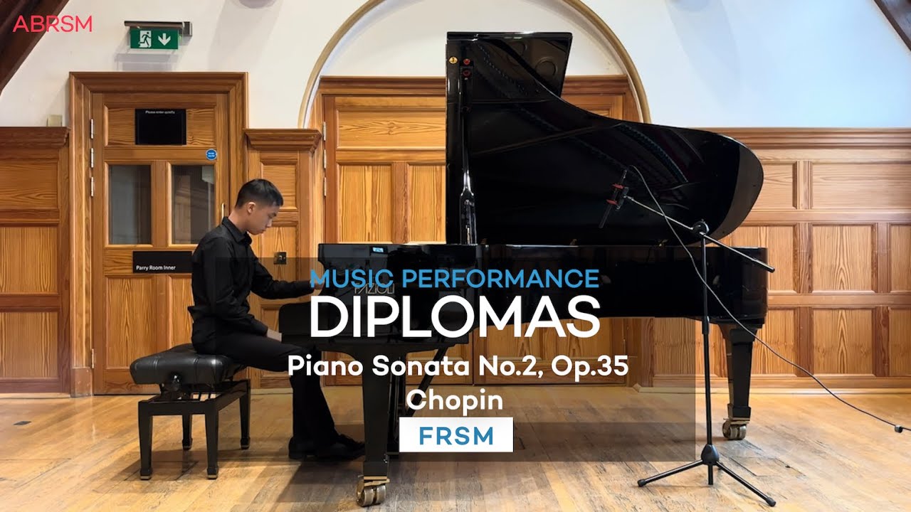 Music Performance Diplomas - FRSM Piano Sonata No 2, Op 35 Chopin ...
