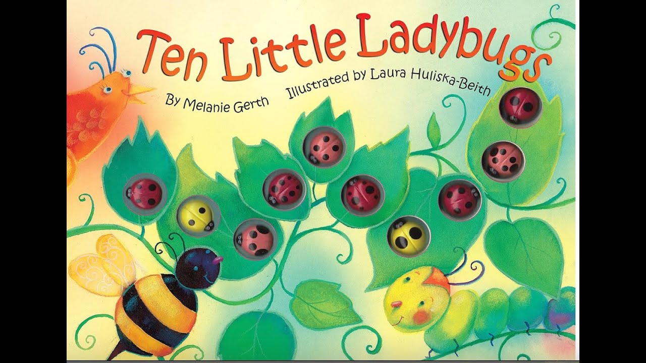 Ten Little Ladybugs By: Melanie Gerth Read aloud by: BeBe - YouTube