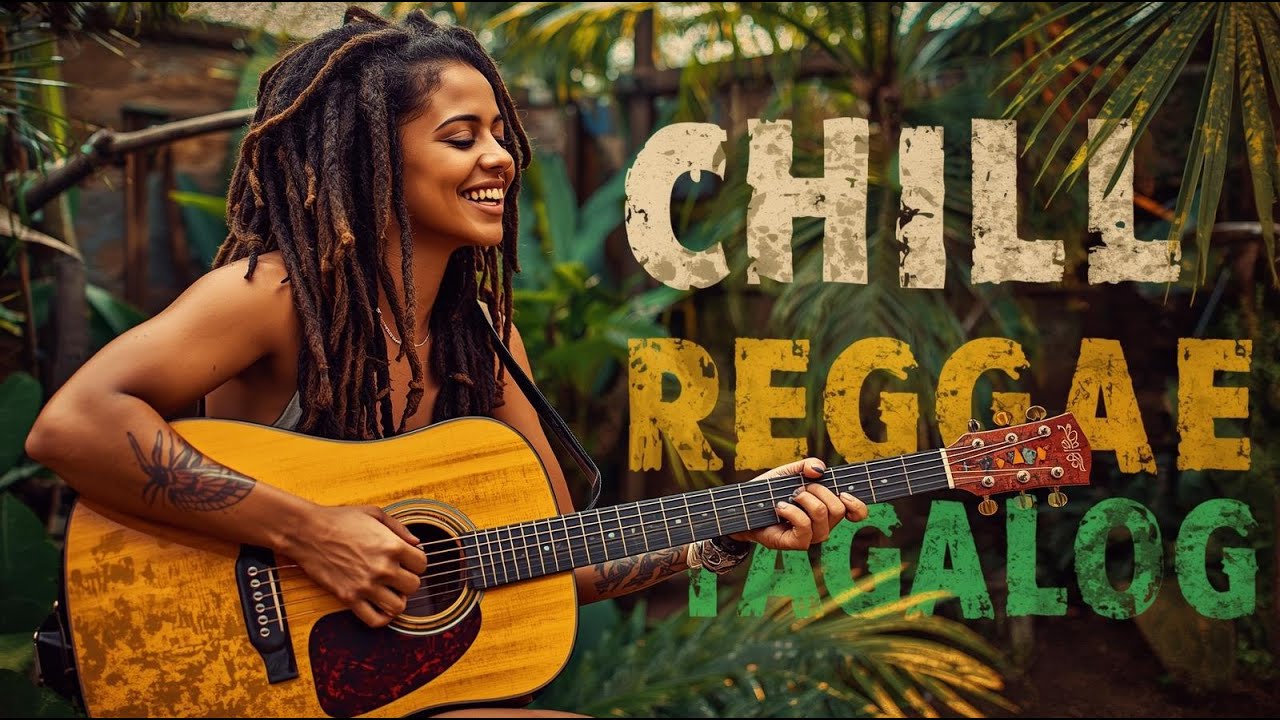 CHILL REGGAE TAGALOG 🇵🇭| Nonstop Play List| Reggae NAF - YouTube