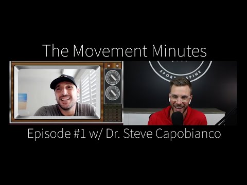 The Movement Minutes - Episode #1 - Dr. Steve Capobianco - YouTube