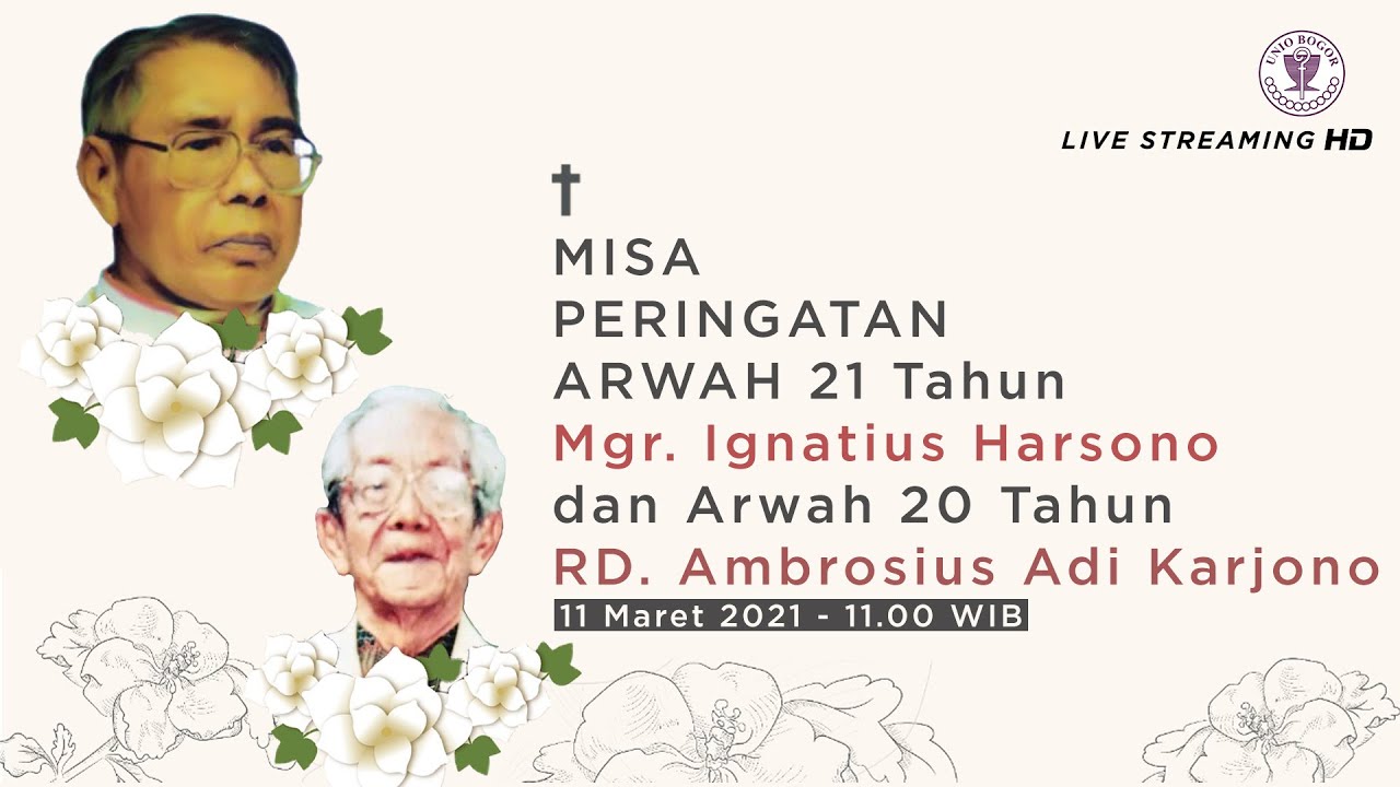 Misa Peringatan Arwah Mgr. Ignatius Harsono 21 thn & RD. A. Adi Karjono ...