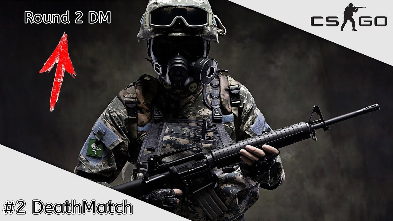 Round Two DeathMatch - »Counter-Strike:Global Offensive« #2 - YouTube