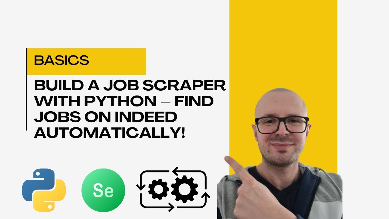 Build a Job Scraper with Python – Find Jobs on Indeed Automatically! - YouTube