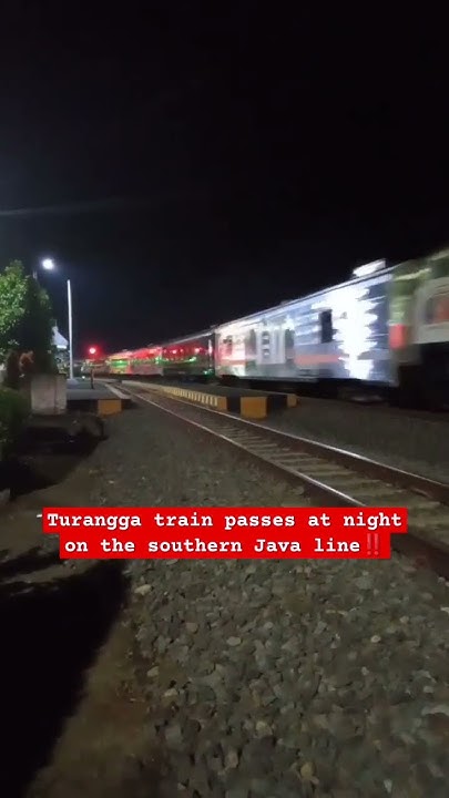 Turangga train passes at night on the southern Java line‼️#shots # ...